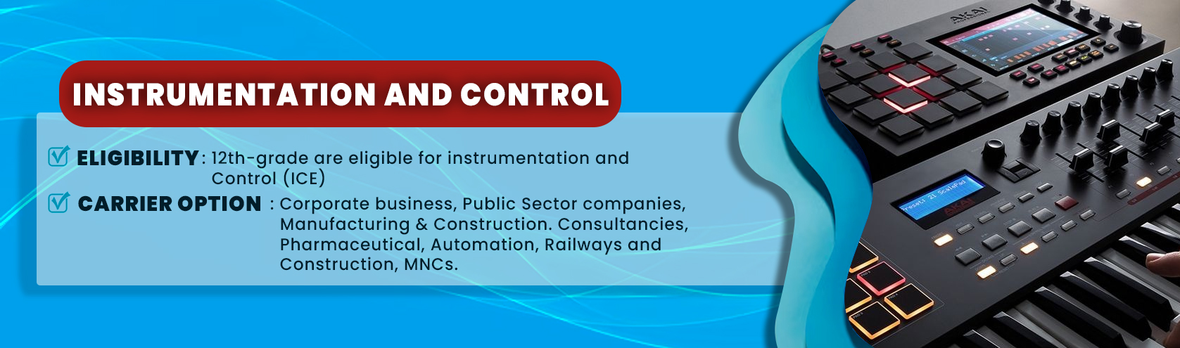 Instrumentation and Control (ICE)